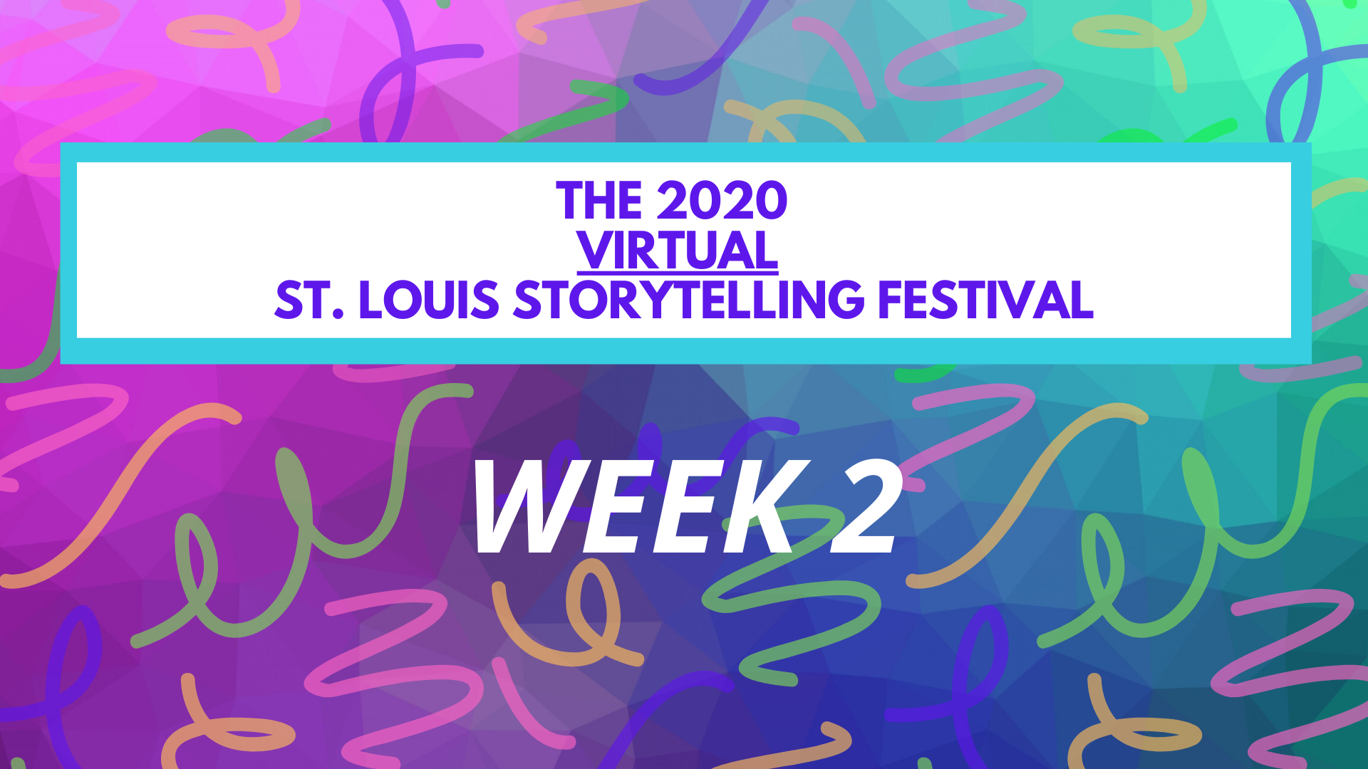 VIRTUAL EVENT: Virtual St. Louis Storytelling Festival - 10 am CENTRAL ...