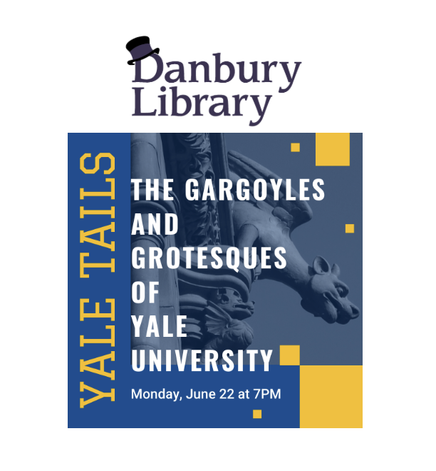 Danbury Library presents: The Gargoyles & Grotesques of Yale University ...