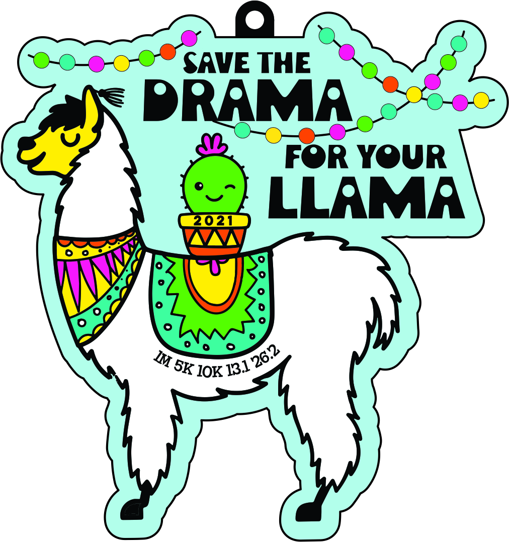 2021 Save the Drama for Your Llama 1M, 5K, 10K, 13.1, 26.2 | Kids Out ...