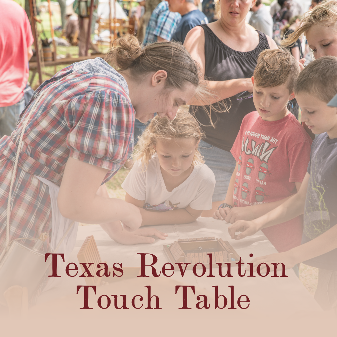 Texas Revolution Touch Table: Hold History in Your Hand | Kids Out and ...