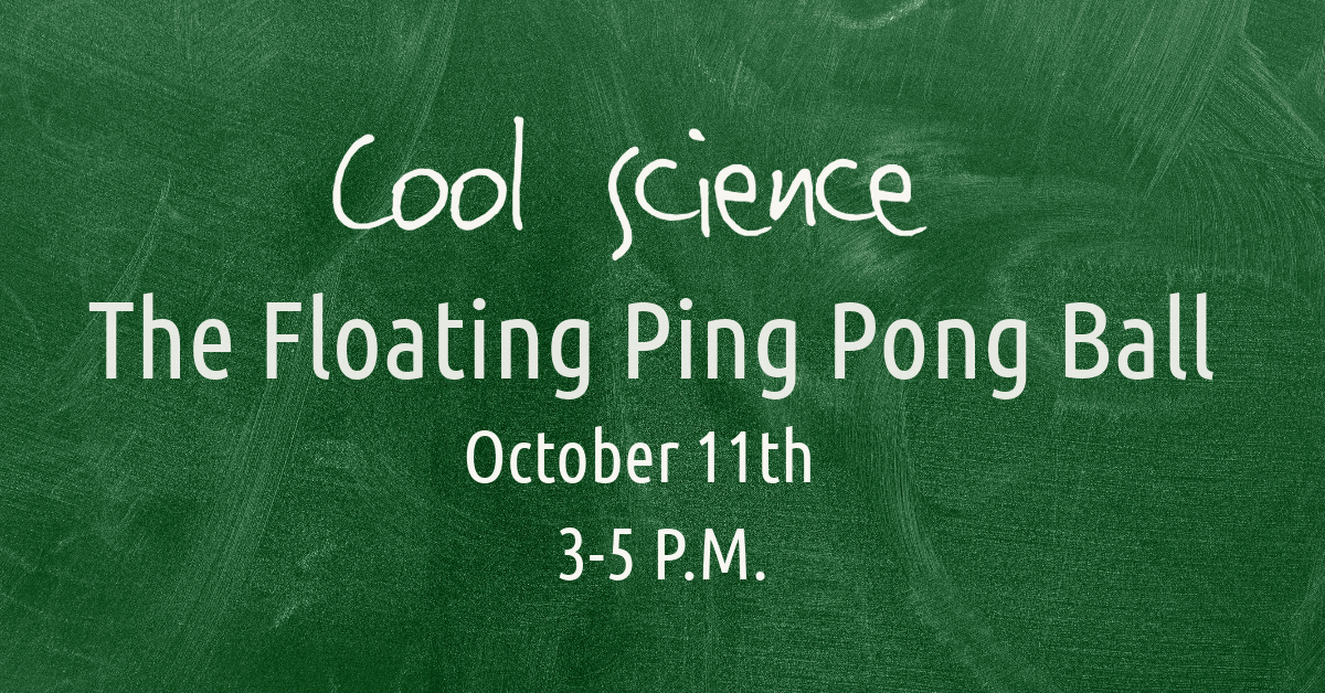 Cool Science: The Floating Ping Pong Ball | Kids Out and About Albany